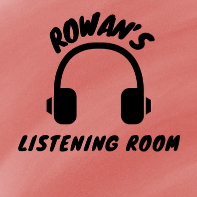 Rowan's Listening Room - Reaction Channel | Reaction Cloud | Reaction Cloud